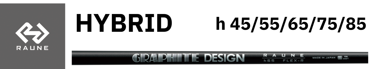 RAUNE HYBIRD – GRAPHITE DESIGN (ASIA) CO., LTD.